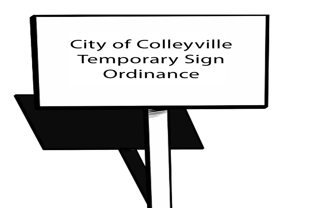 CITY OF COLLEYVILLE: Temporary Signs on Commercial Properties Require a ...